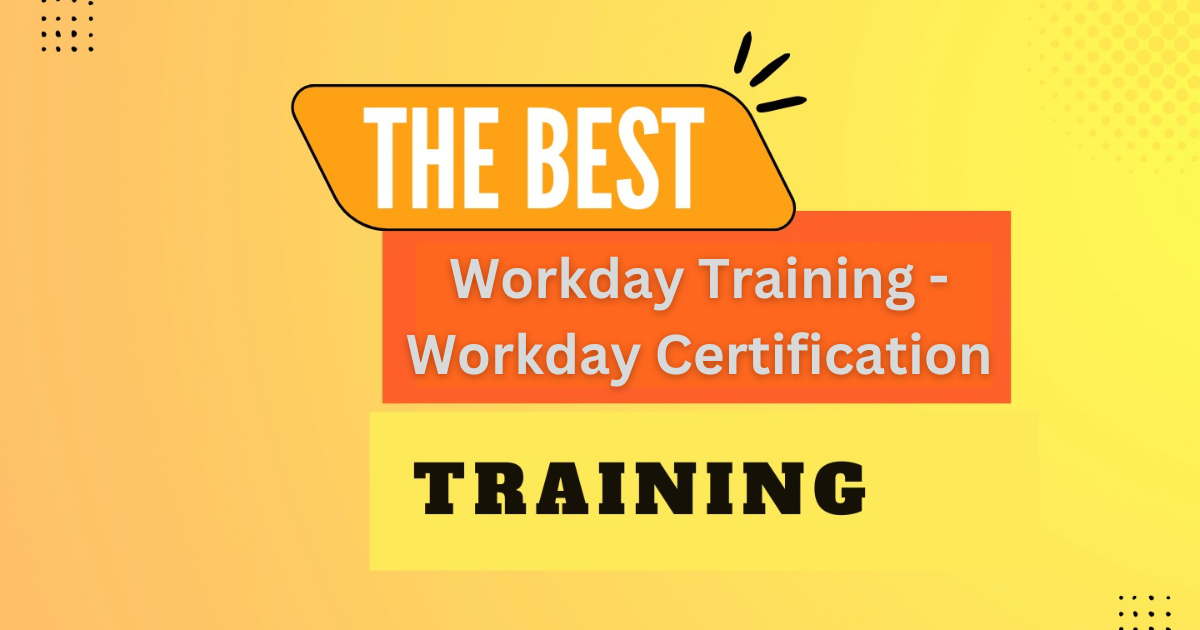 Workday Training Workday Certification | #1 Best Workday